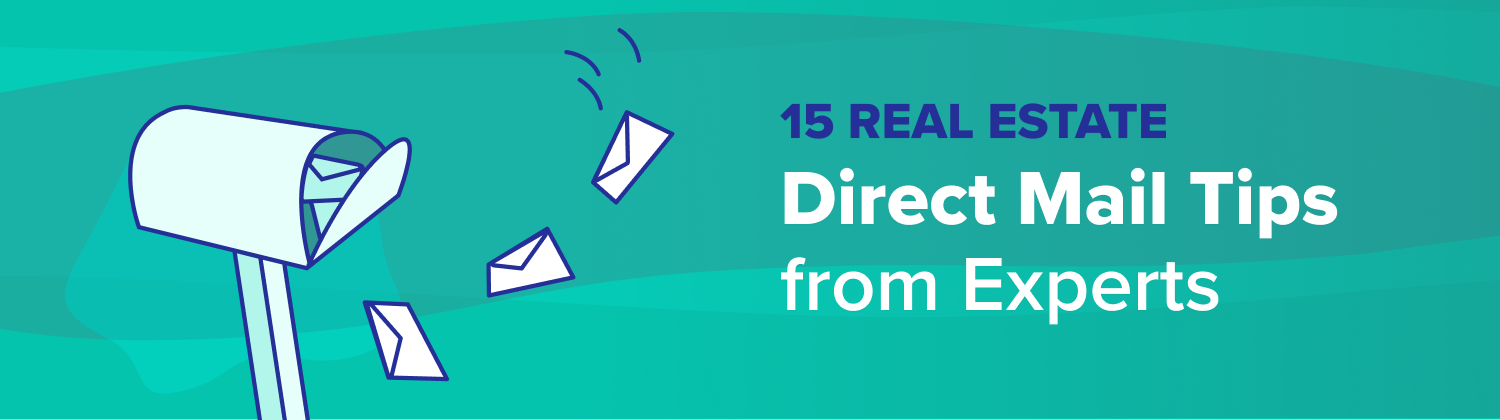 15 Real Estate Direct Mail Tips for Maximizing Your ROI | Carrot