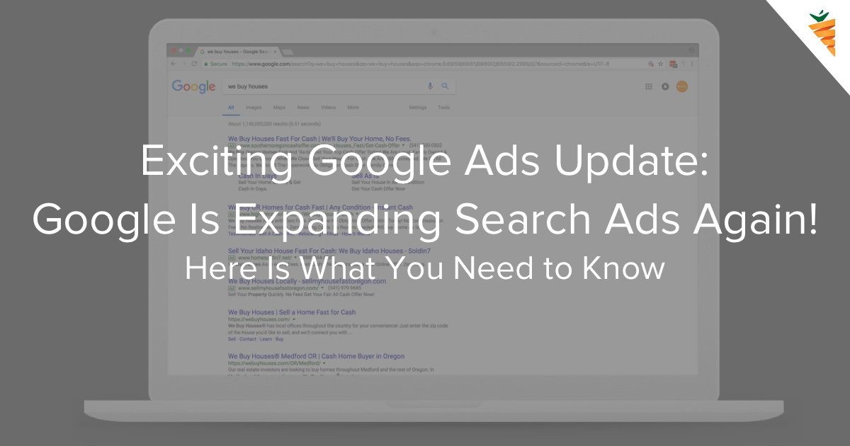 Google Ads Expanded Text Ads for Real Estate | Carrot