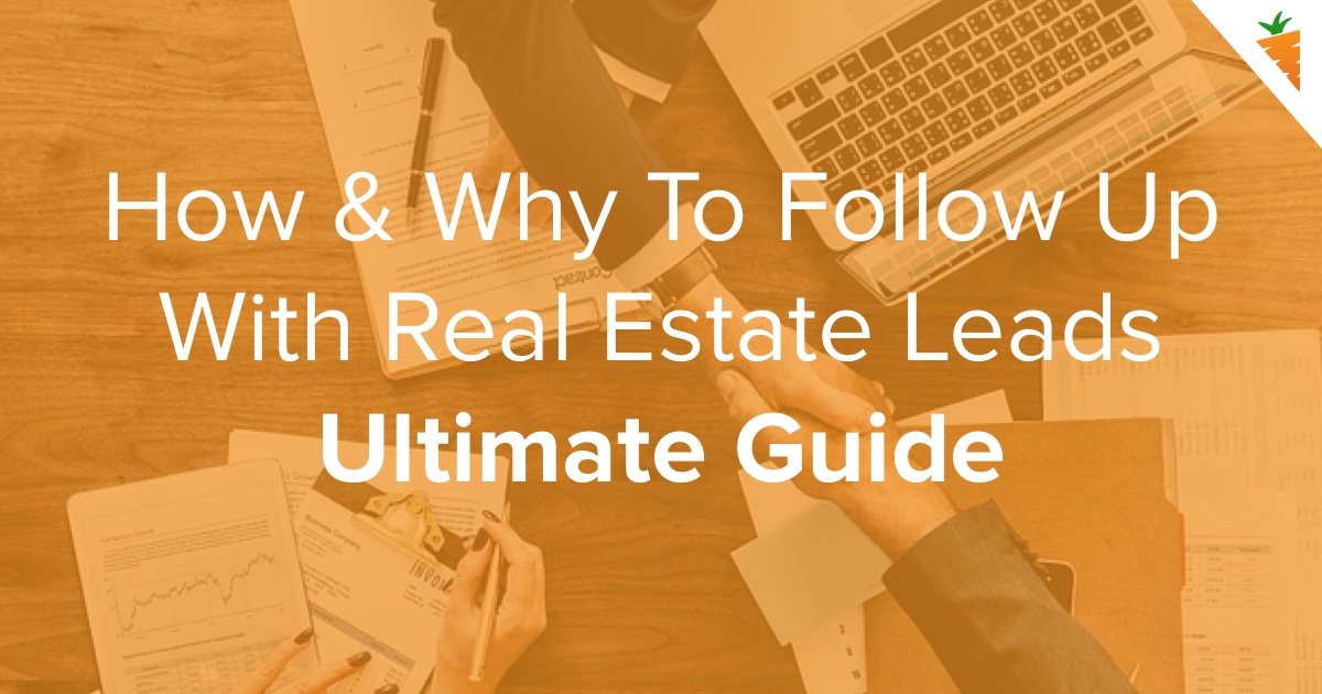 How To Follow Up With Real Estate Leads [Guide + Examples]