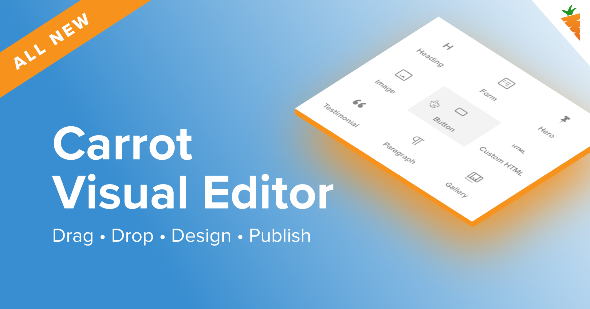 Carrot’s Visual Editor | Easier, Faster, and More Powerful | Carrot