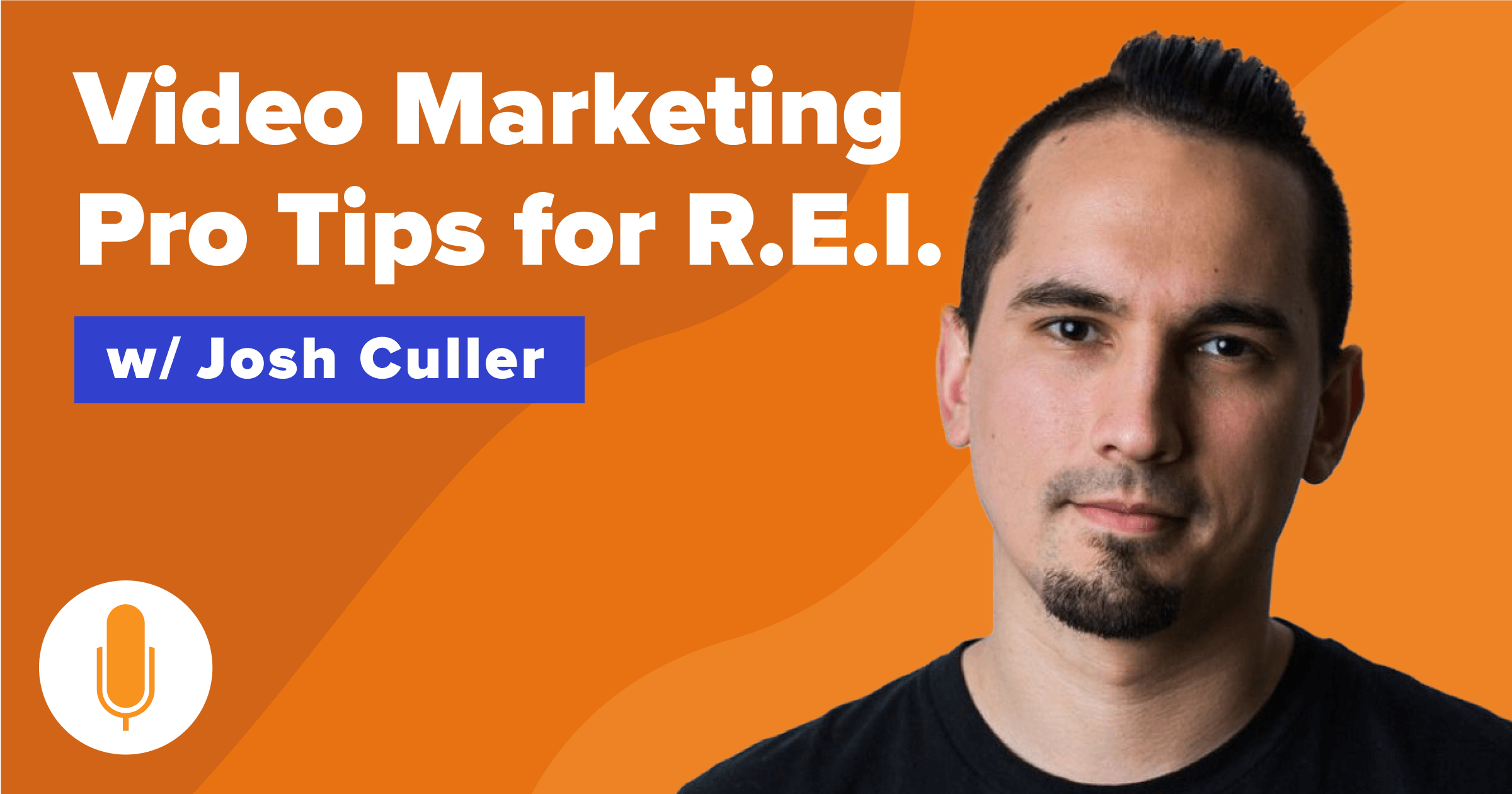 EP 426: Real Estate Video Marketing: 9 Creative Use Cases, 12+ Topics & 15 Pro Tips to Attract ...