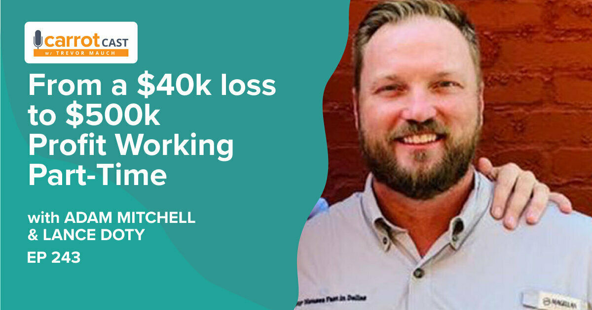 $40k loss to $500k Profit In a Competitive Real Estate Market | Carrot