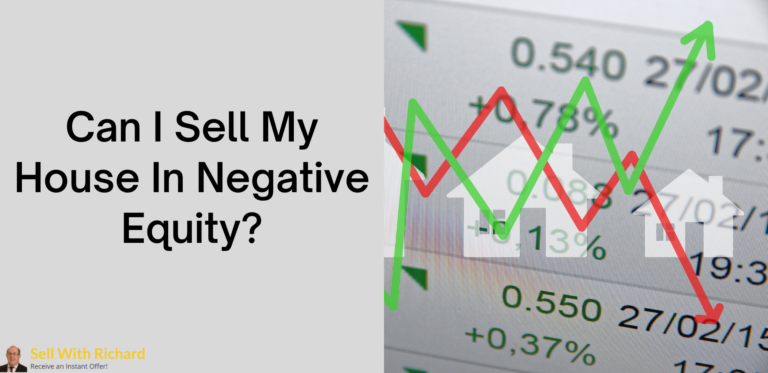Help! How Do I Sell My House In Negative Equity