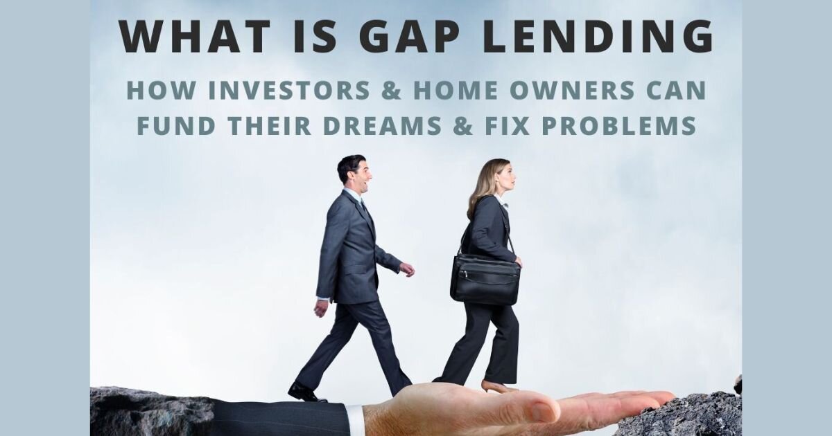 What is Gap Lending and Who Can Borrow Money This Way?