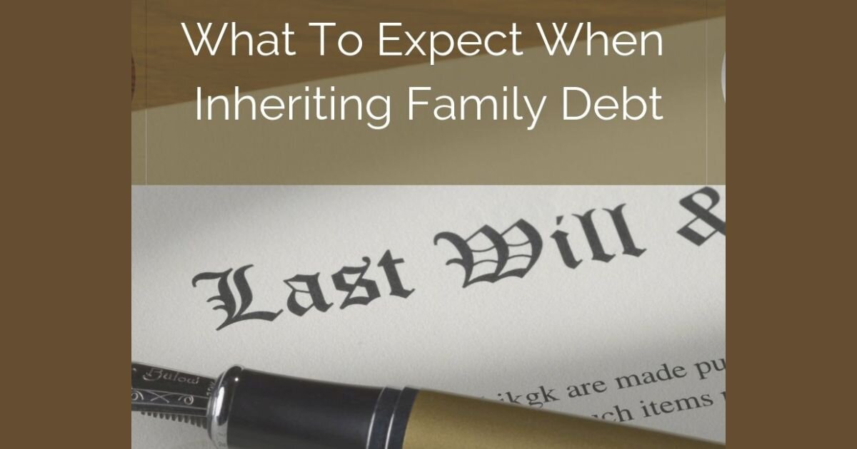 What To Expect When Inheriting Family Debt In Utah [GUIDE]