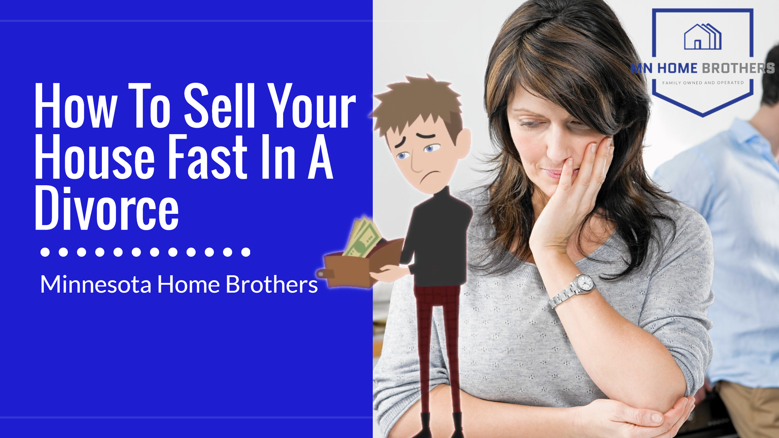 How To Sell Your House Fast In A Divorce in Minneapolis