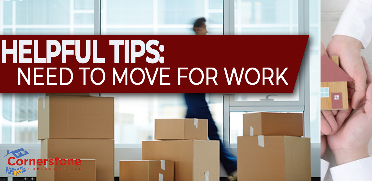 Helpful Tips: Need to Move for Work