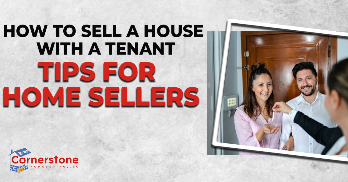 How To Sell a House with a Tenant – Tips for Home Sellers | Cornerstone ...