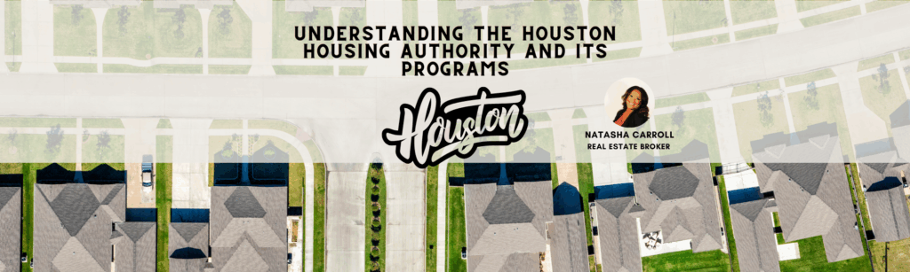 Understanding the Houston Housing Authority and Its Programs | Natasha ...
