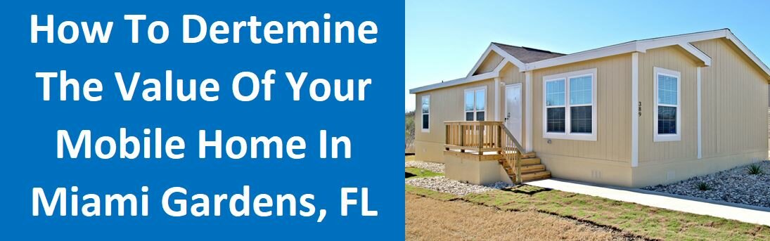 How To Determine The Value Of Your Mobile Home