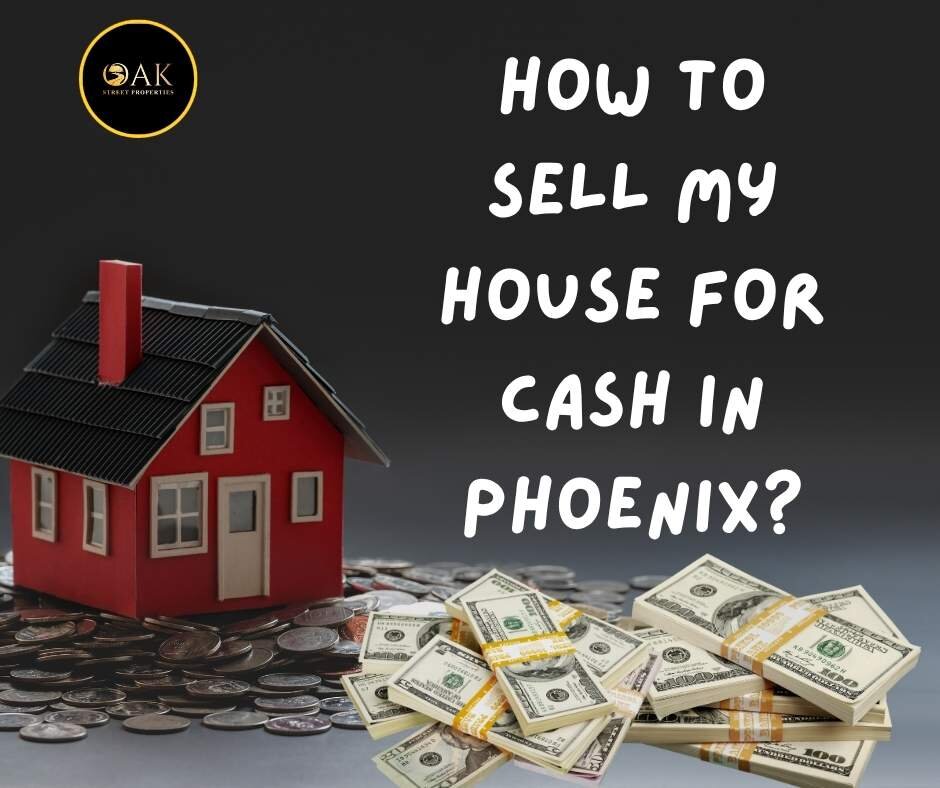 How to Sell My House for Cash in Phoenix: A Simple Guide