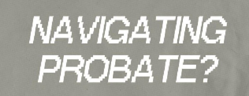 Navigating the Probate Process for Inherited Homes | Step-by-Step Guide